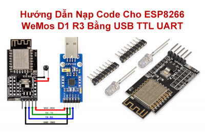 Hướng dẫn nạp code cho ESP8266 Nodemcu Lua WeMos D1 R3